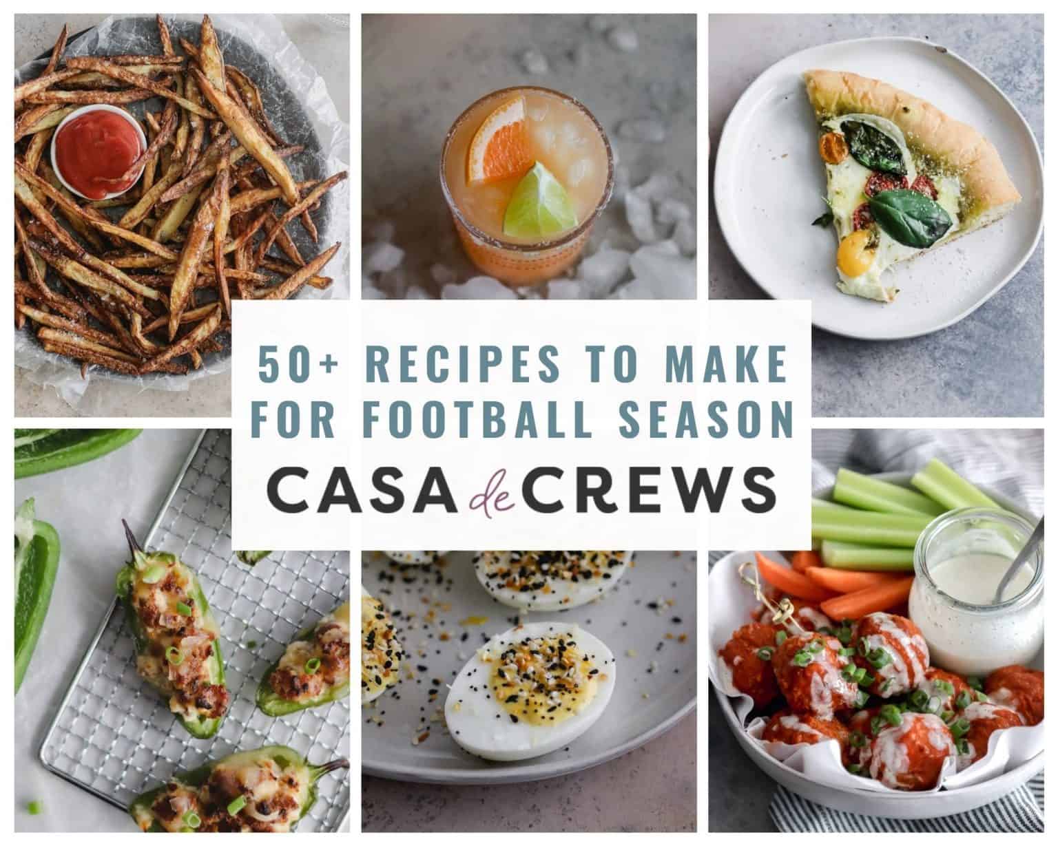 50+ football RECIPES to make this SEASON - Casa de Crews